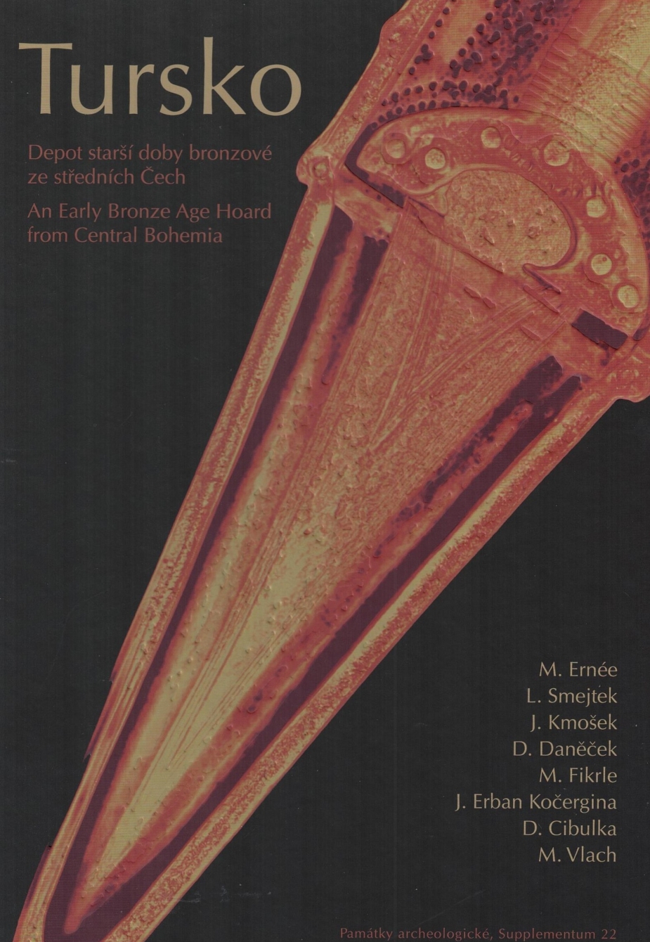 Tursko. An Early Bronze Age Hoard from Central Bohemia (Památky ...